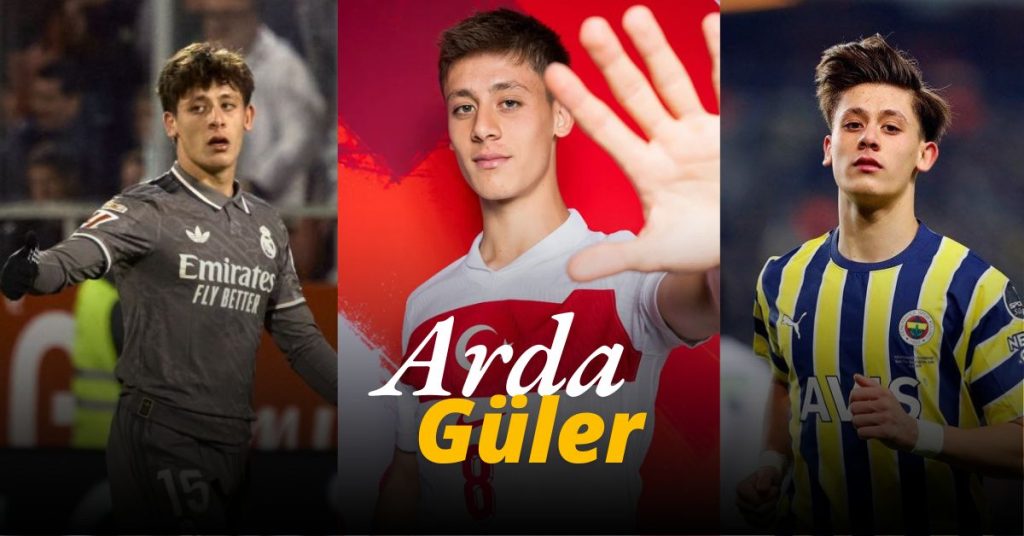 Arda Güler: Age, Height, Net Worth, Career and Complete Bio
